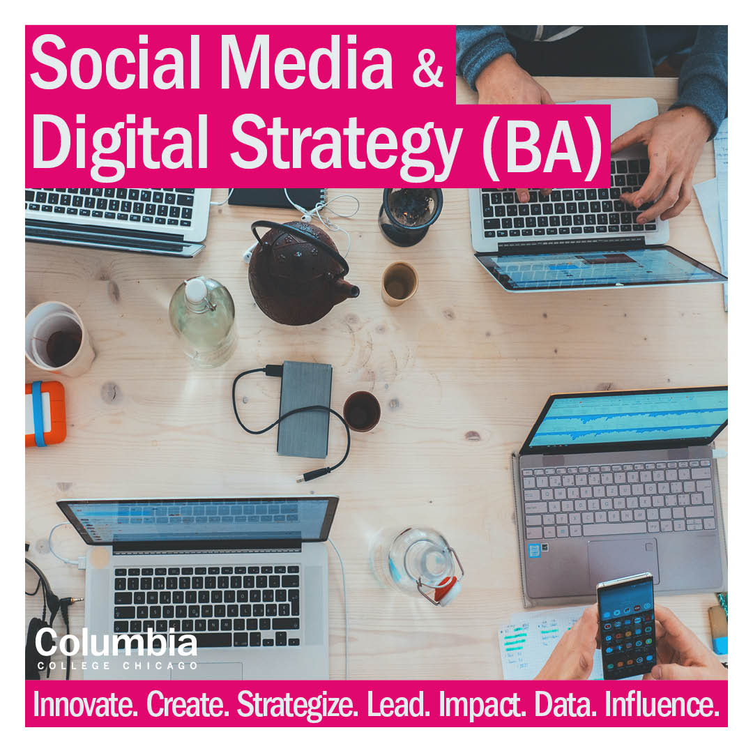 Columbia College Chicago – Social Media and Digital Strategy Ad ...